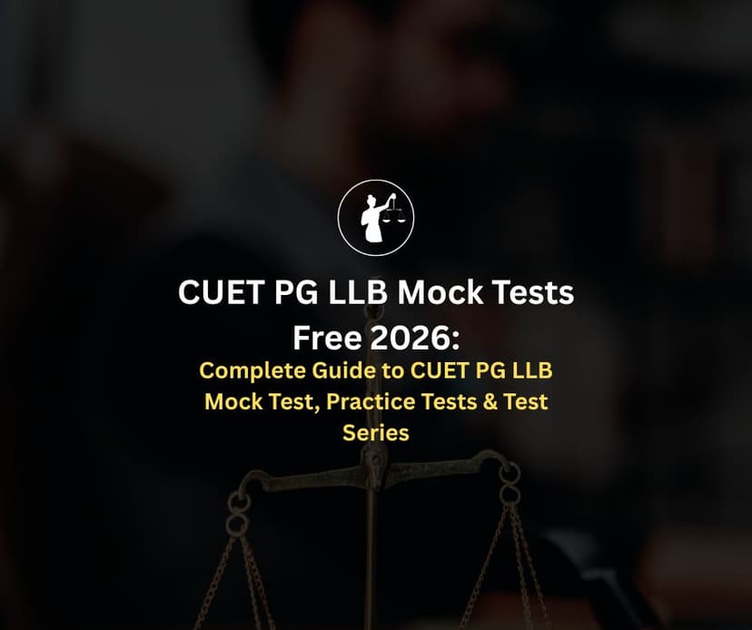 CUET PG LLB Mock Tests Free 2026: Complete Guide | NLTI | NLTI